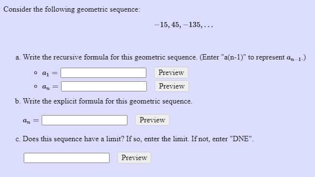 Solved Consider the following geometric sequence: -15, 45, | Chegg.com