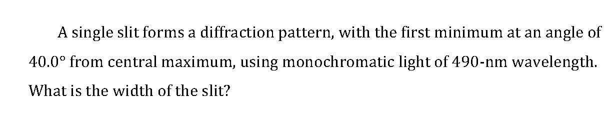 Solved A single slit forms a diffraction pattern, with the | Chegg.com