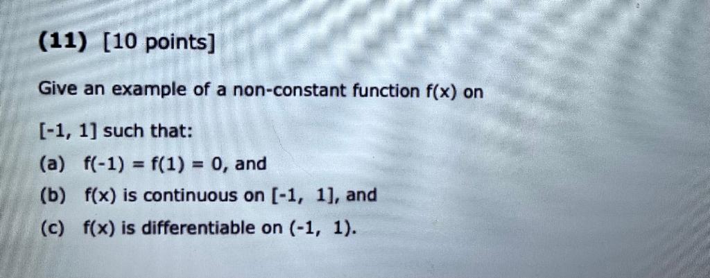 Solved (11) [10 points] Give an example of a non-constant | Chegg.com