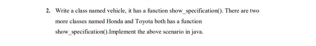 Solved Write A Class Named Vehicle It Has A 