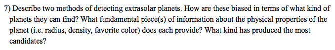 Solved 7) Describe two methods of detecting extrasolar | Chegg.com