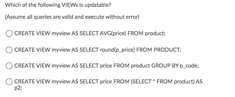 Solved Which of the following VIEWs is updatable? (Assume | Chegg.com