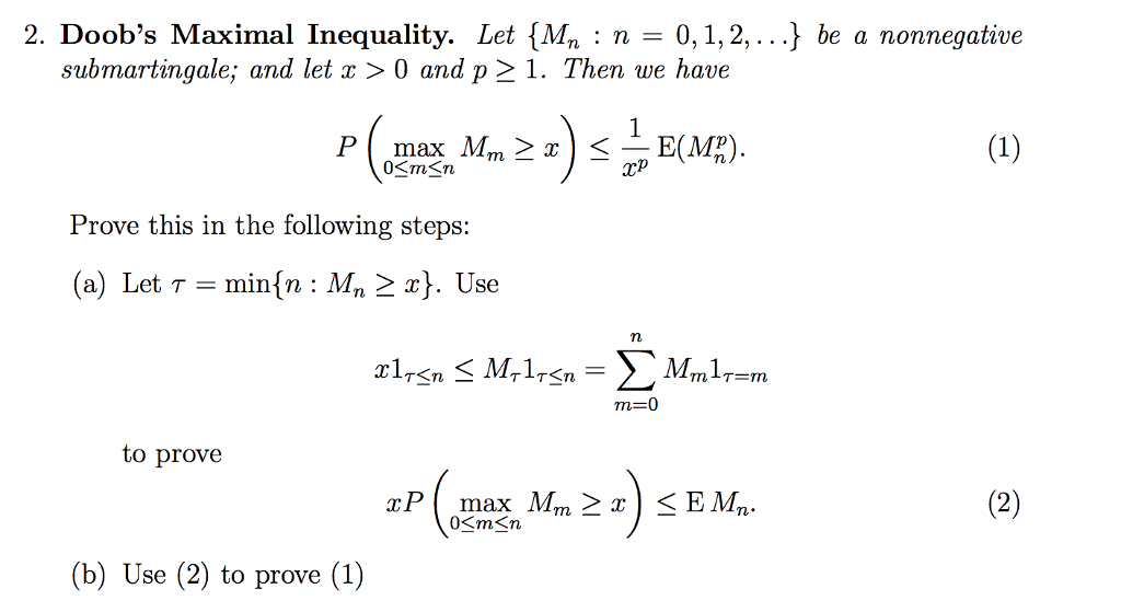 Solved 2. Doob's Maximal Inequality. Let Ah : n = 0,1,2 | Chegg.com