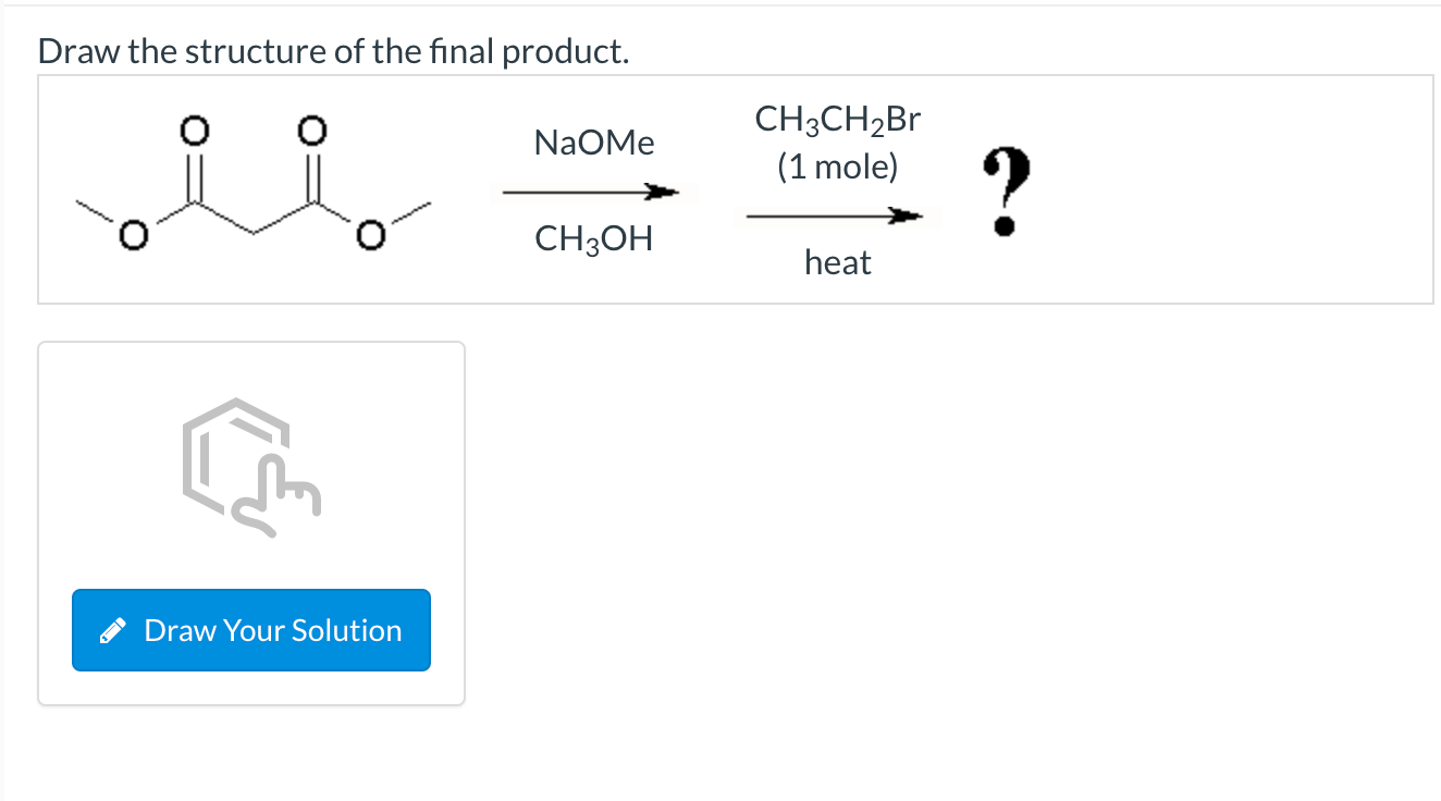 Solved Draw the structure of the final product. NaoMe | Chegg.com
