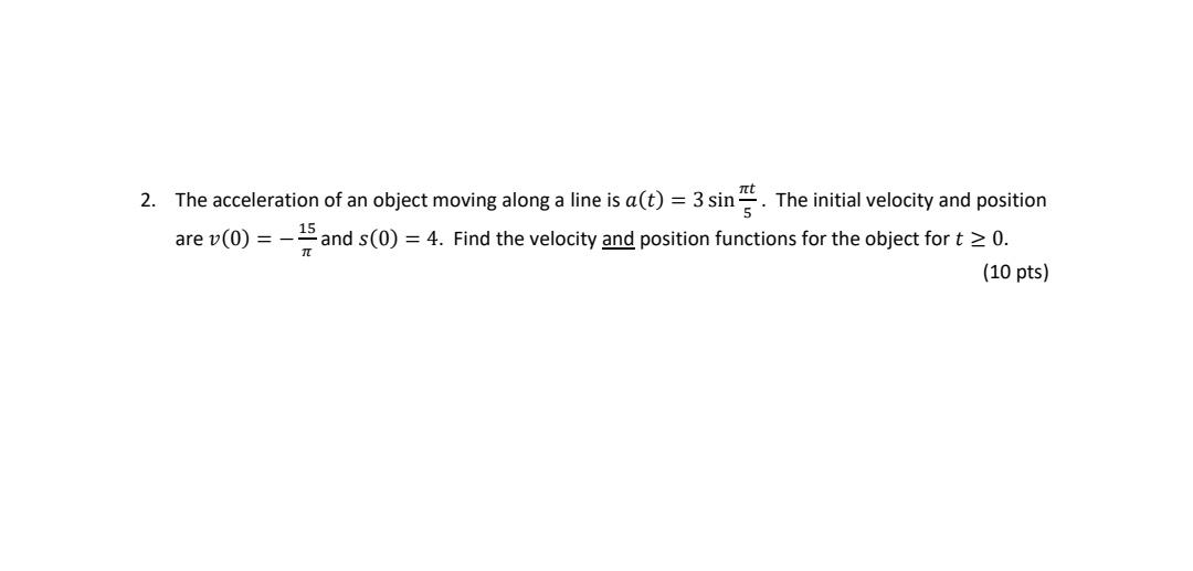 Solved 2 The Acceleration Of An Object Moving Along A Line