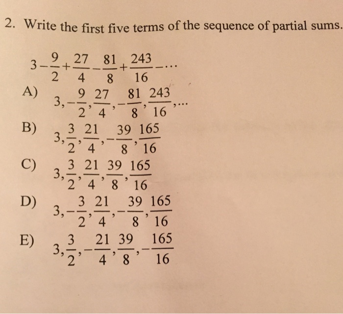 Solved 2. Write the first five terms of the sequence of | Chegg.com