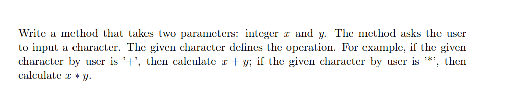 Solved Write a method that takes two parameters: integer x | Chegg.com
