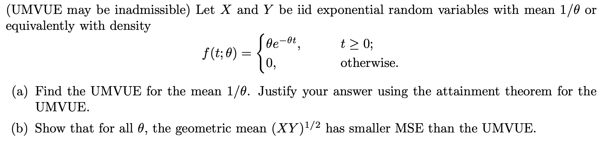 = (UMVUE may be inadmissible) Let X and Y be iid | Chegg.com
