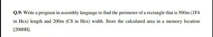 Solved Q.9: Write a program in assembly language to find the | Chegg.com