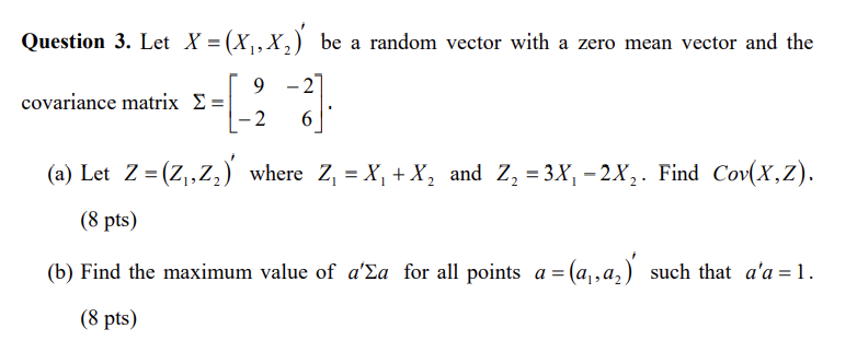 Solved Question 3. Let X=(X1,X2)′ be a random vector with a | Chegg.com