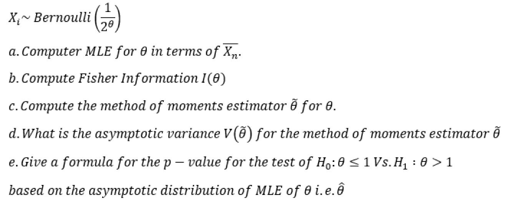 Solved X Bernoulli z6 a. Computer MLE for θ in terms of X, | Chegg.com