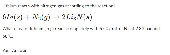 Solved Lithium reacts with nitrogen gas according to the | Chegg.com