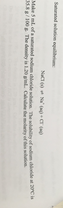 Solved Saturated solution equilibrium: NaCl (s) Na+ (aq) + | Chegg.com