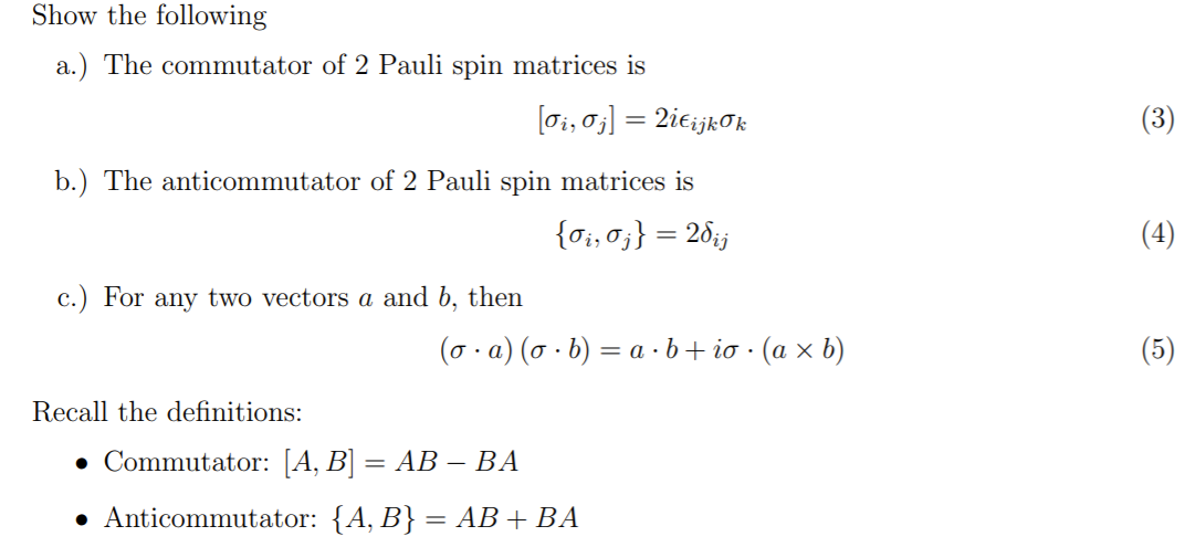 Solved Show the following a.) The commutator of 2 Pauli spin | Chegg.com