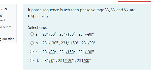 Solved on 5 If phase sequence is acb then phase voltage Va, | Chegg.com