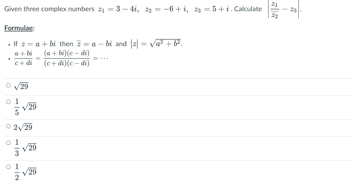 Solved Given three complex numbers z1=3−4i,z2=−6+i,z3=5+i. | Chegg.com