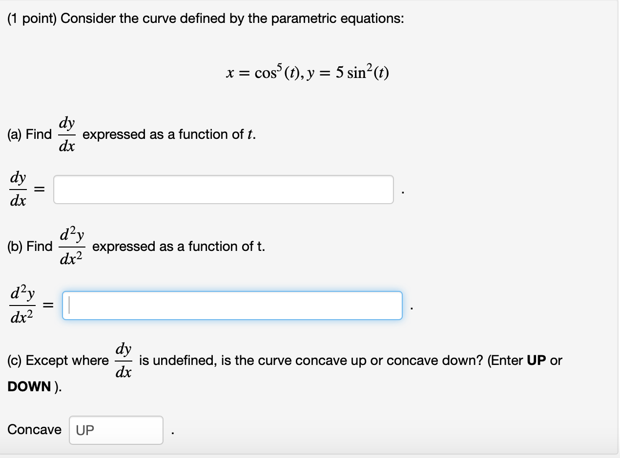 Solved Consider the curve defined by the parametric | Chegg.com