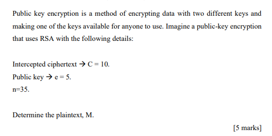 Solved Public key encryption is a method of encrypting data | Chegg.com