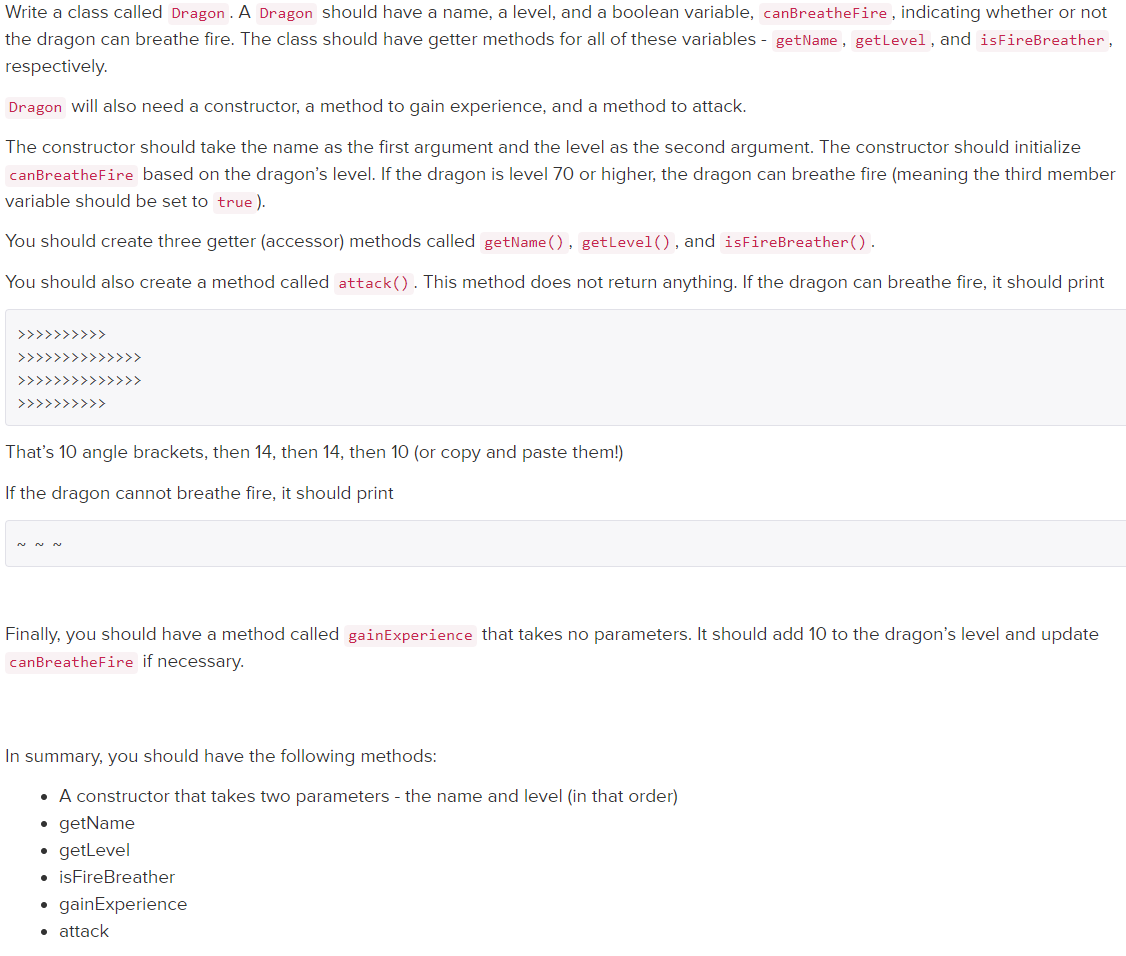Solved Write a class called Dragon. A Dragon should have a | Chegg.com