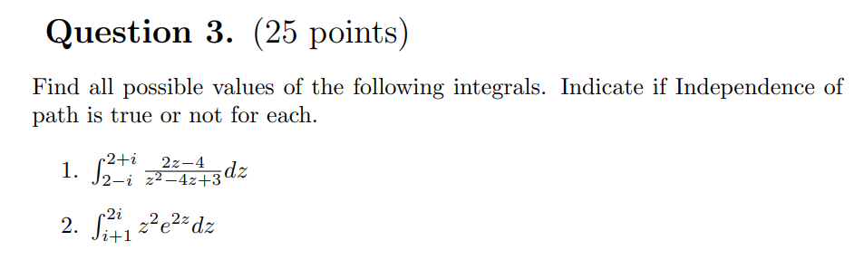 Solved Find all possible values of the following integrals. | Chegg.com