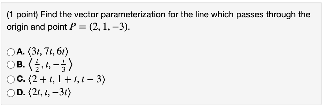 Solved (1 point) Find the vector parameterization for the | Chegg.com