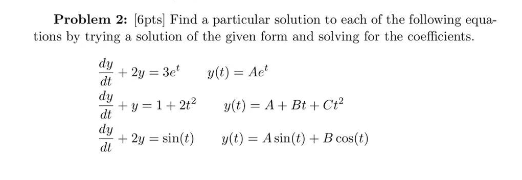 Solved Find a particular solution to each of the following | Chegg.com
