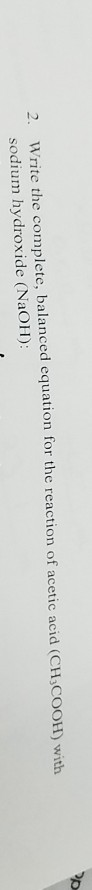 Solved 2. Write the complete, balanced equation for the | Chegg.com