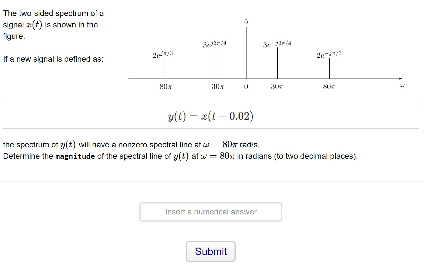 Solved 5 The two-sided spectrum of a signal x(t) is shown in | Chegg.com