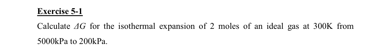 Solved Exercise 5-1 Calculate 4G for the isothermal | Chegg.com