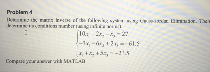 Solved Determine the matrix inverse of the following system | Chegg.com