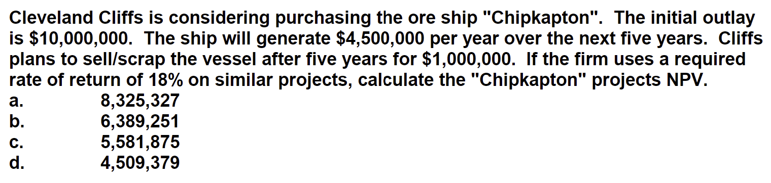 Solved Cleveland Cliffs is considering purchasing the ore | Chegg.com