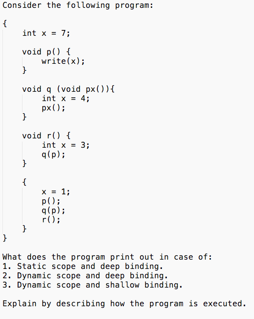 Solved Consider the following program: int x 7; void p) t | Chegg.com