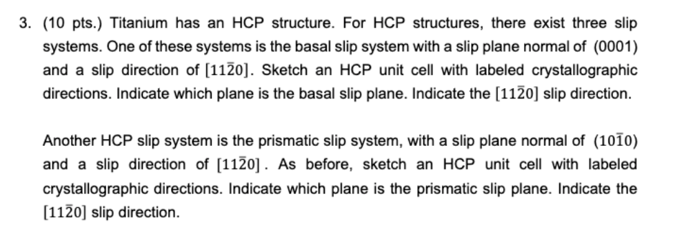3. (10 pts.) Titanium has an HCP structure. For HCP | Chegg.com