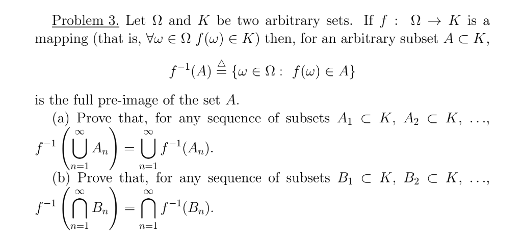 Solved Problem 3. Let 1 and K be two arbitrary sets. If f : | Chegg.com