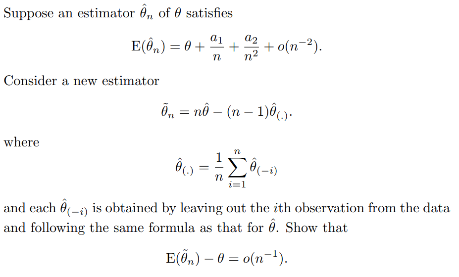 Solved Suppose an estimator θ^n of θ satisfies | Chegg.com