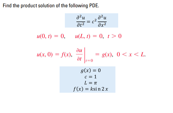 Solved Find the product solution of the following PDE. | Chegg.com