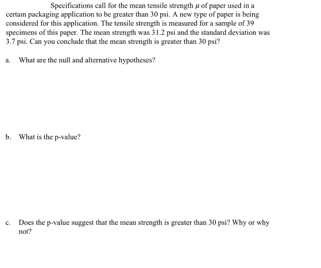 Solved Specifications call for the mean tensile strength μ | Chegg.com