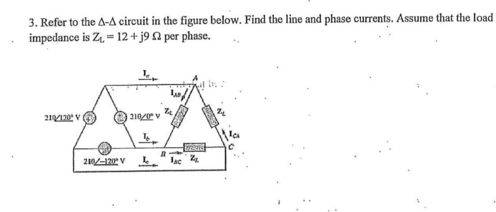 Solved 3. Refer to the Δ−Δ circuit in the figure below. Find | Chegg.com