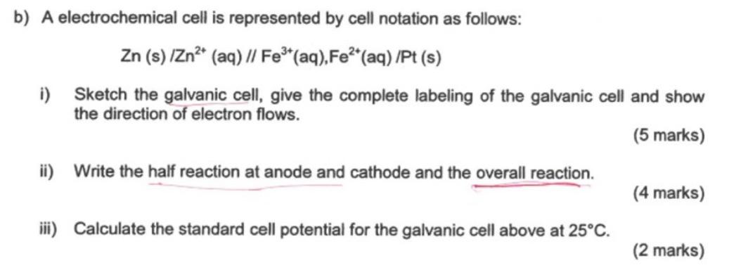 Solved b) A electrochemical cell is represented by cell | Chegg.com