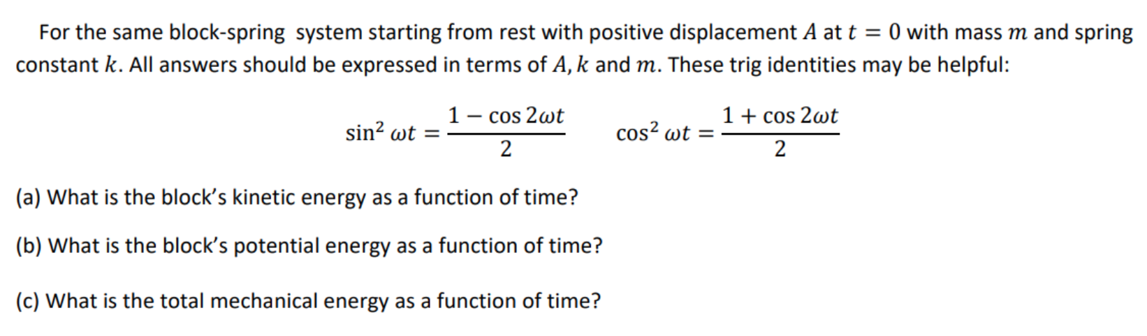 Solved For the same block-spring system starting from rest | Chegg.com