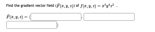 Solved Find the gradient vector field \\( (\\vec{F}(x, y, | Chegg.com