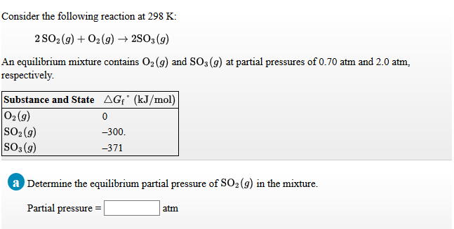 Solved Consider the following reaction at 298 K: 2 502 (9) + | Chegg.com