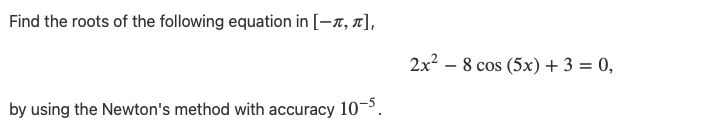 Solved Find the roots of the following equation in [−π,π], | Chegg.com