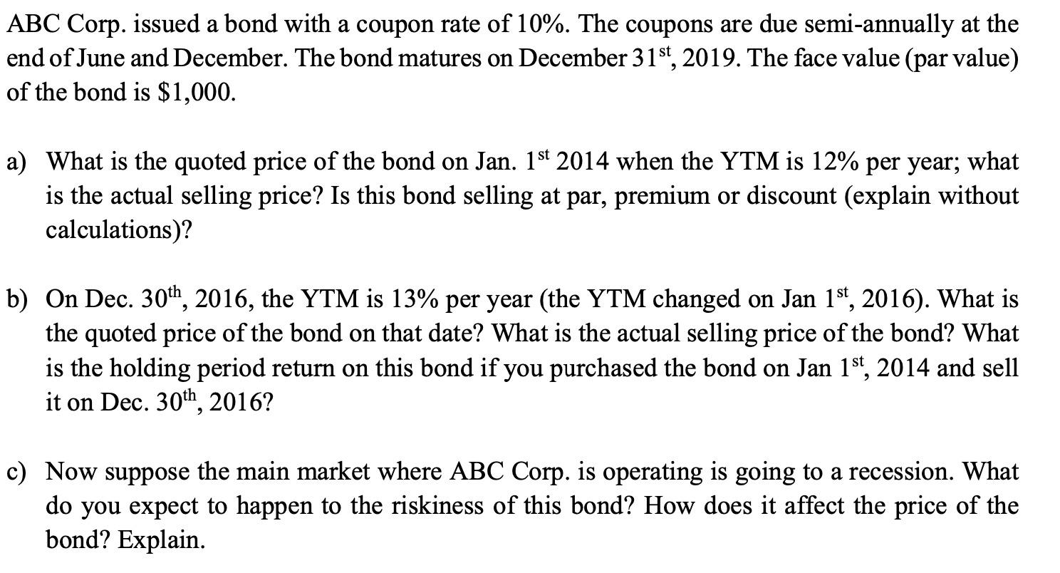 Solved ABC Corp. issued a bond with a coupon rate of 10%. | Chegg.com