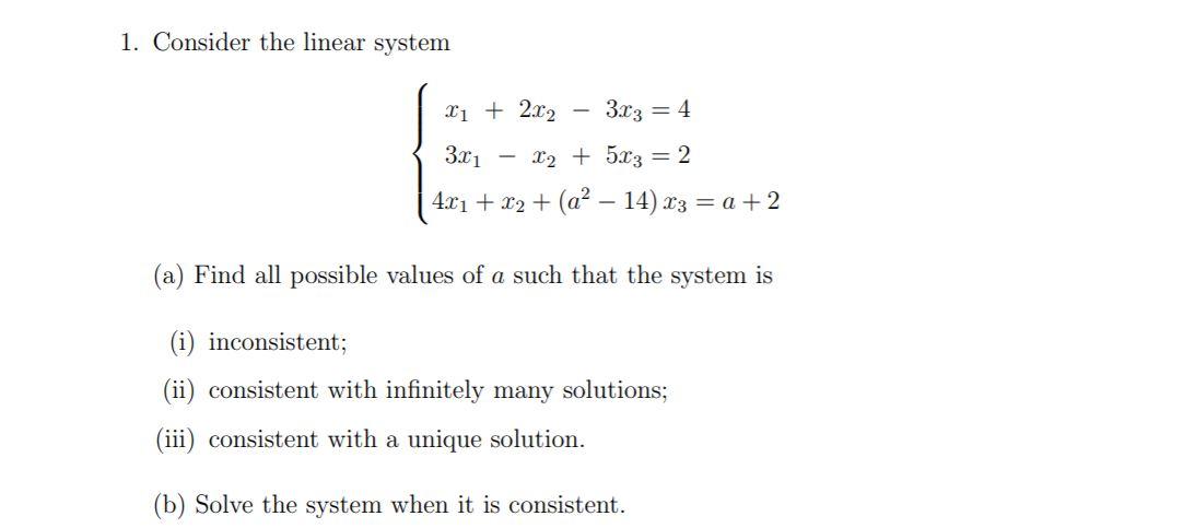 Solved 1. Consider the linear system + 2.62 3.23 = 4 311 X2 | Chegg.com