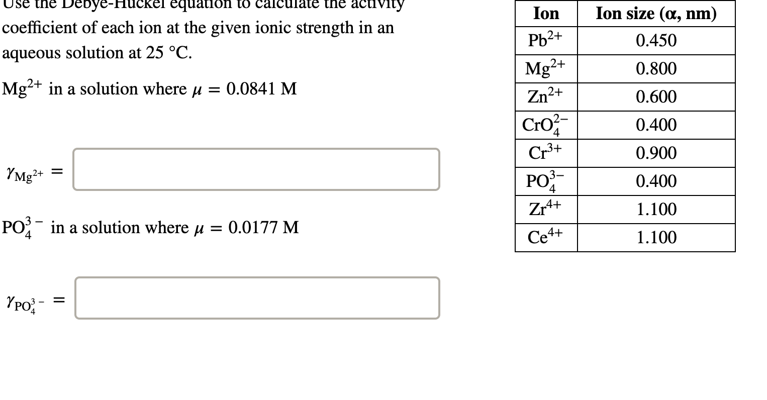 Solved Use the Debye-Huckel equation to calculate the | Chegg.com