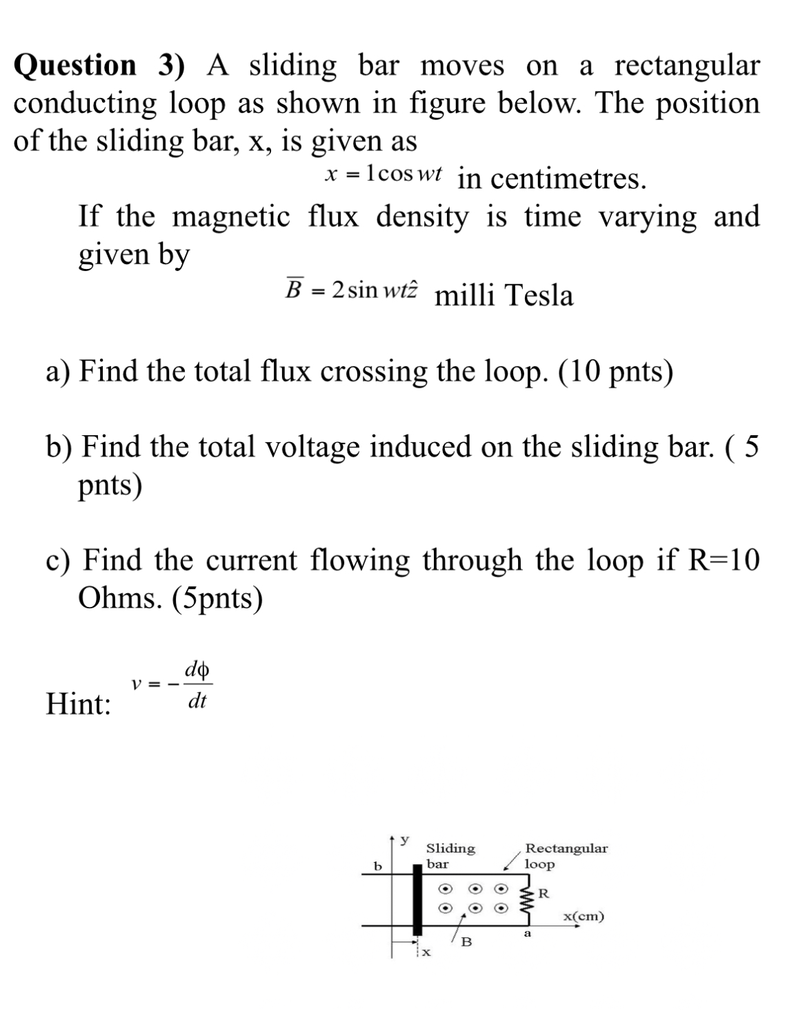 Solved Question 3) A sliding bar moves on a rectangular | Chegg.com