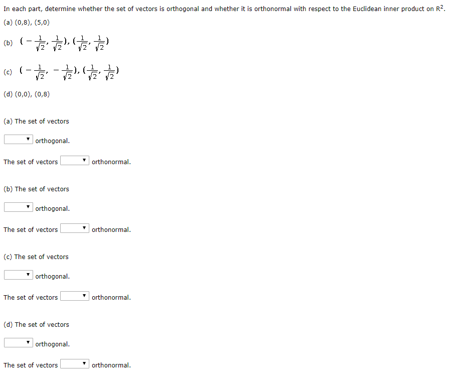 Solved In each part, determine whether the set of vectors is | Chegg.com