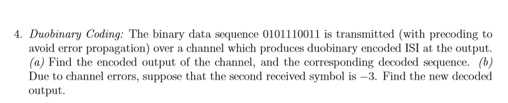 Solved Duobinary Coding: The binary data sequence 0101110011 | Chegg.com