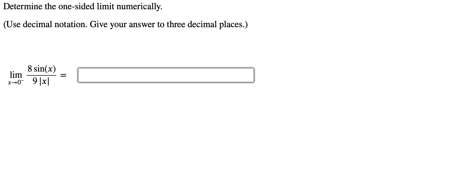 Solved Determine the one-sided limit numerically. (Use | Chegg.com